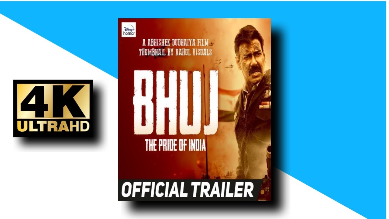 Bhuji The Pride Of India Trailer Status | Bhuj Trailer Status | Bhuj ...