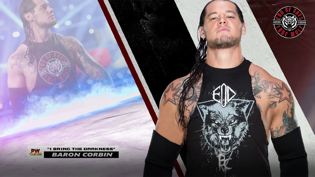 BARON CORBIN THEME SONG "I BRING THE DARKNESS (END OF DAYS)" - YouTube