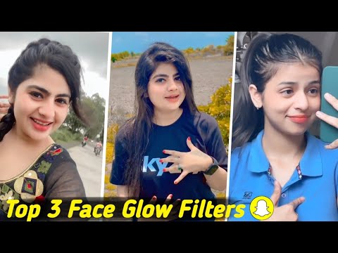 Top 3 Face Glow in Snapchat 😱 Snapchat Best Filters ||Face Glow Filters ...