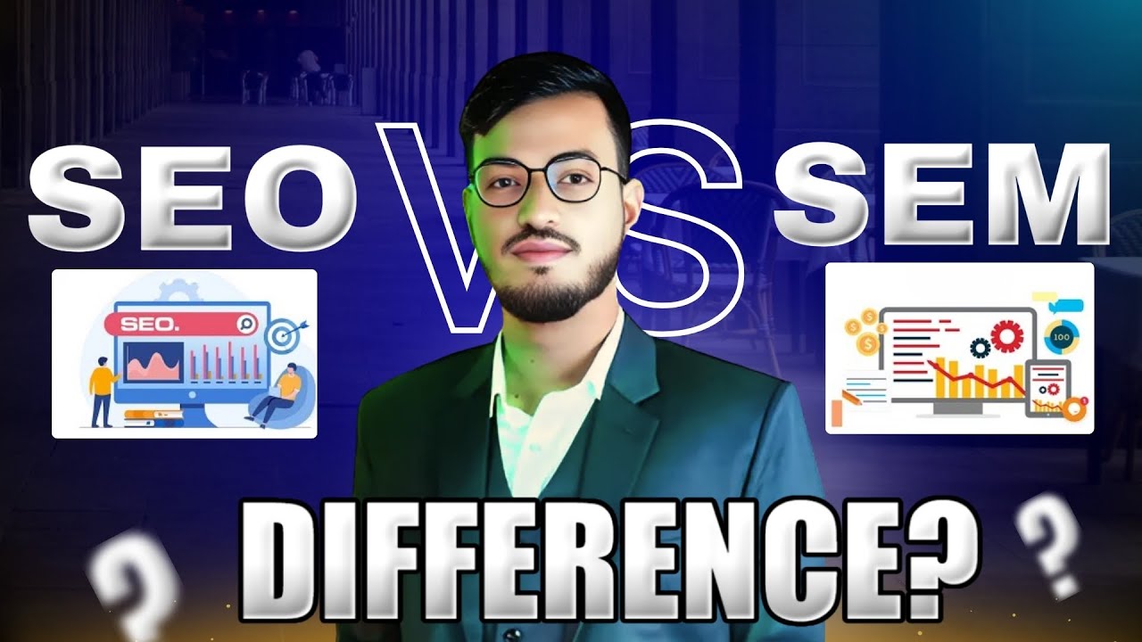 SEO vs SEM Explained in 2025 | What’s the Real Difference & Which One Should You Use? - YouTube