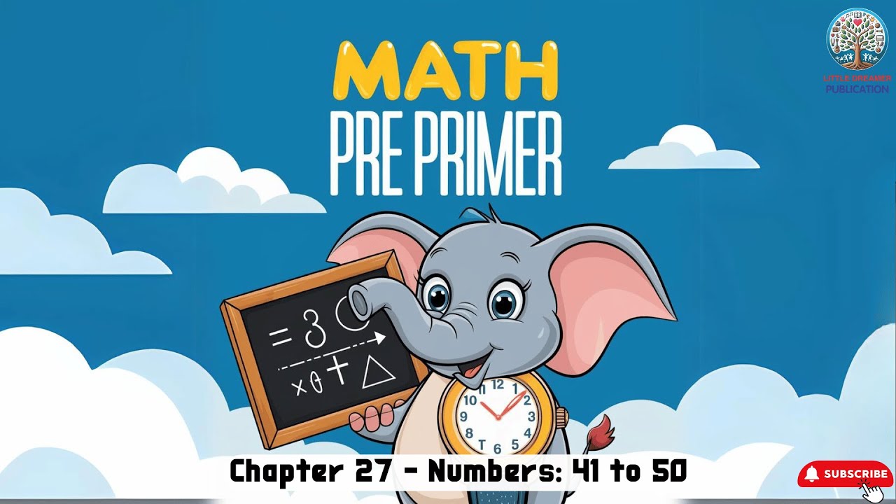 Chapter 27 | Numbers: 41 to 50 | Math Pre Primer | Little Dreamer Publication - YouTube