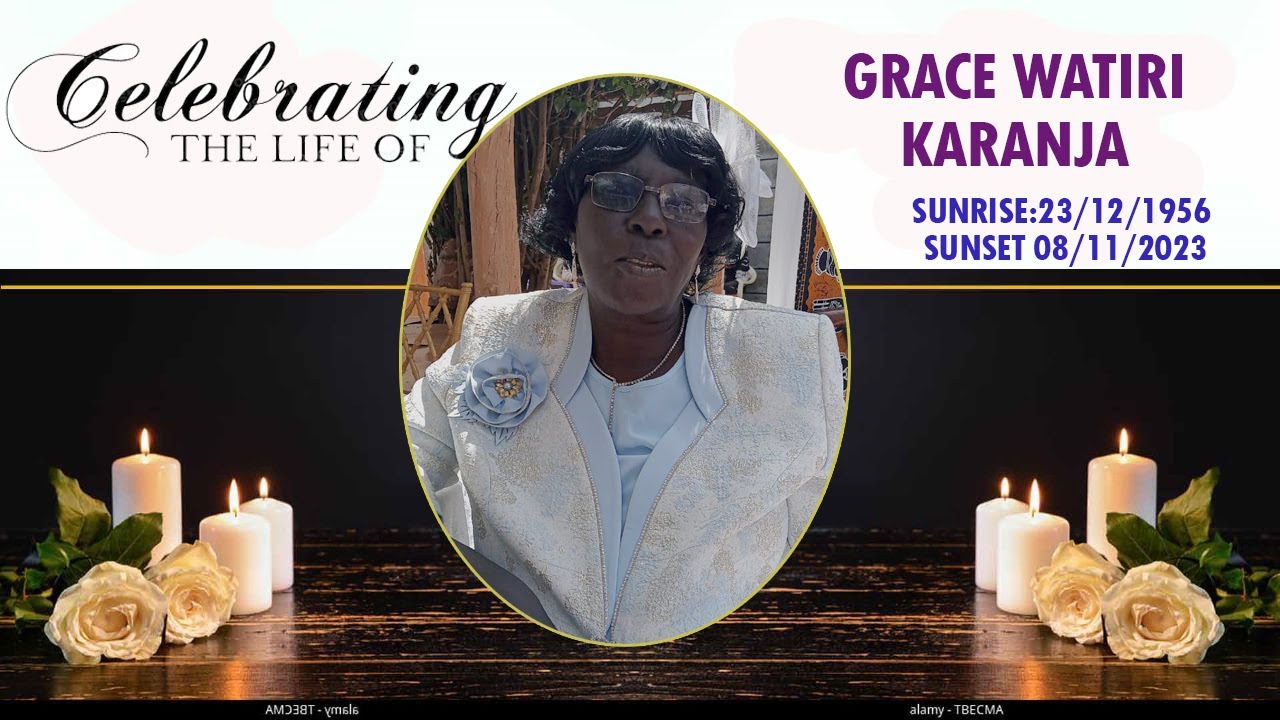 Grace Watiri Karanja || Burial Service - YouTube