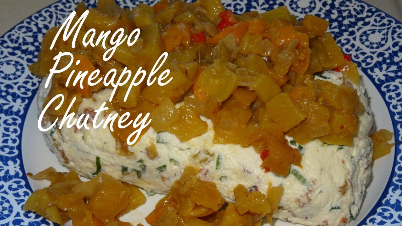 Mango - Pineapple Chutney - YouTube