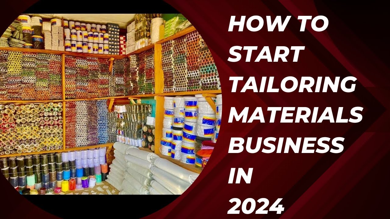 HOW TO START A TAILORING MATERIAL BUSINESS . - YouTube