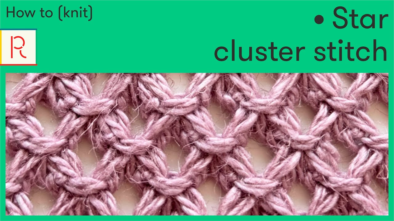 How to knit star cluster stitch - YouTube