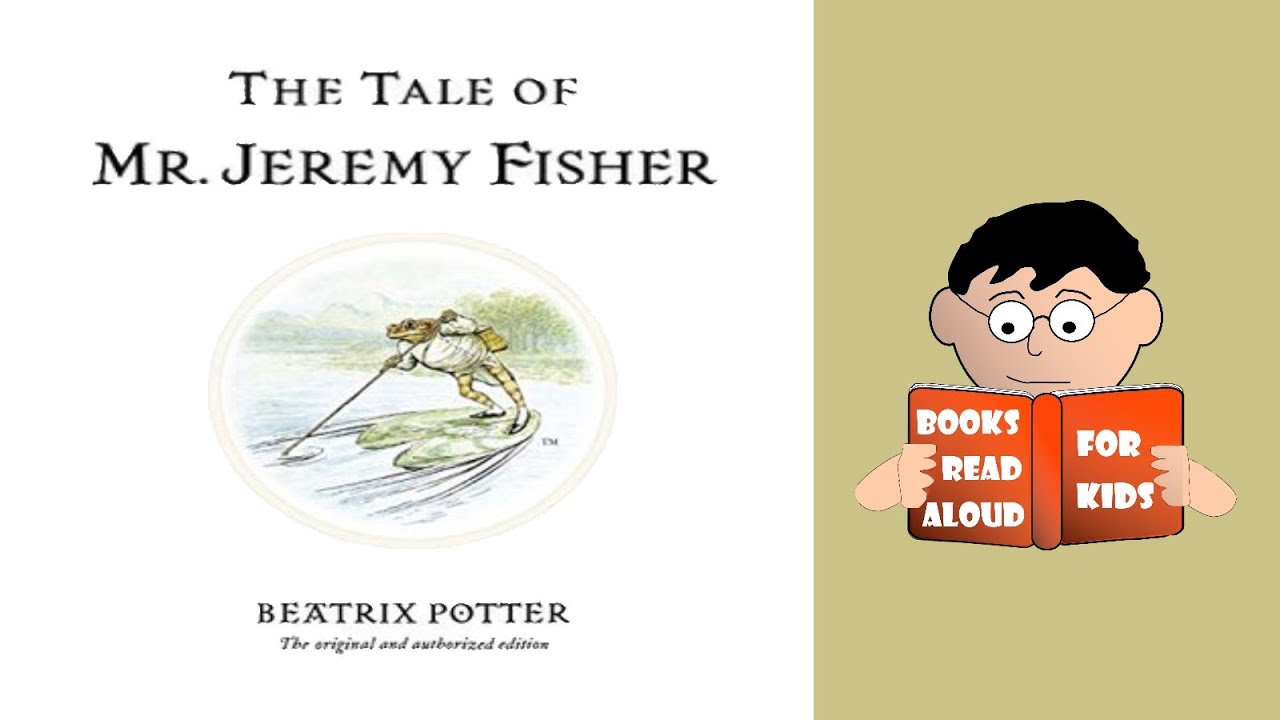 🐸 THE TALE OF MR. JEREMY FISHER by Beatrix Potter read aloud by Books ...