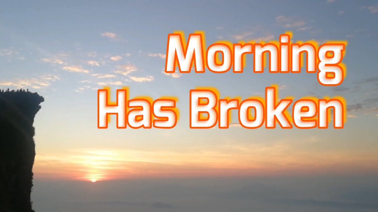 Morning Has Broken (Cat Stevens Lyrics) - YouTube