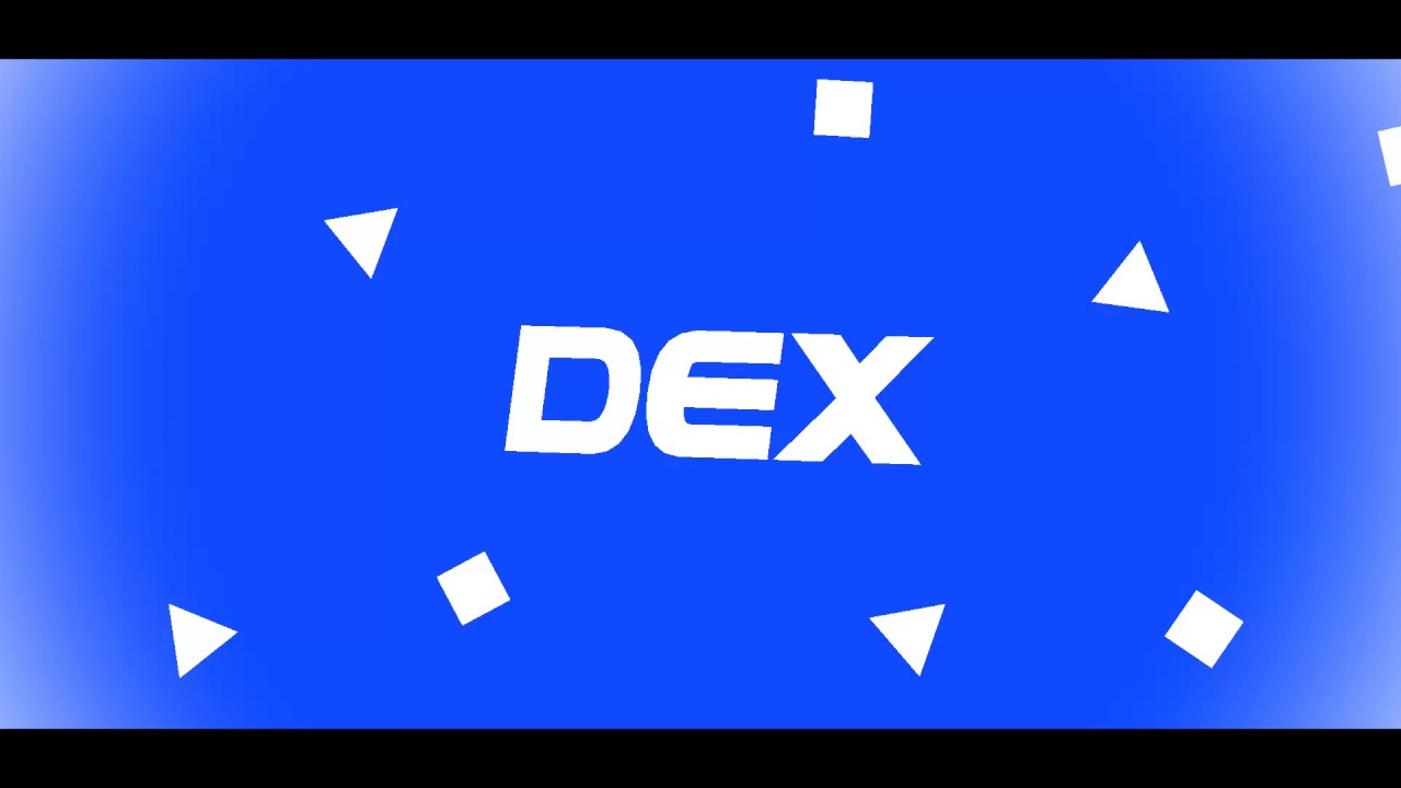 Intro For Dex v2 (2D) - YouTube