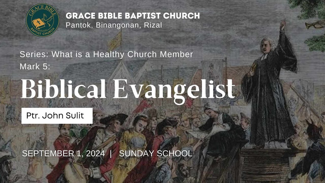 Lord's Day 35 - "A Healthy Church Member is a Biblical Evangelist ...