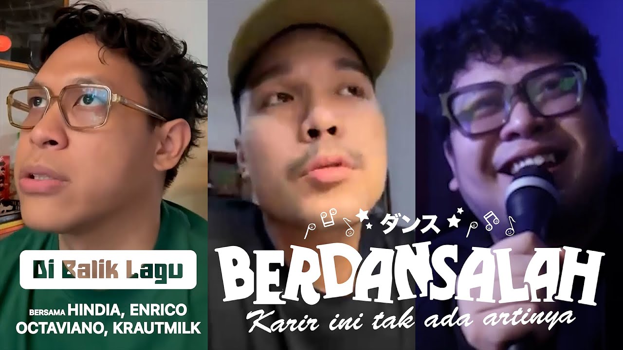 Di Balik Lagu 'Berdansalah, Karir Ini Tak Ada Artinya' #BehindTheSong ...