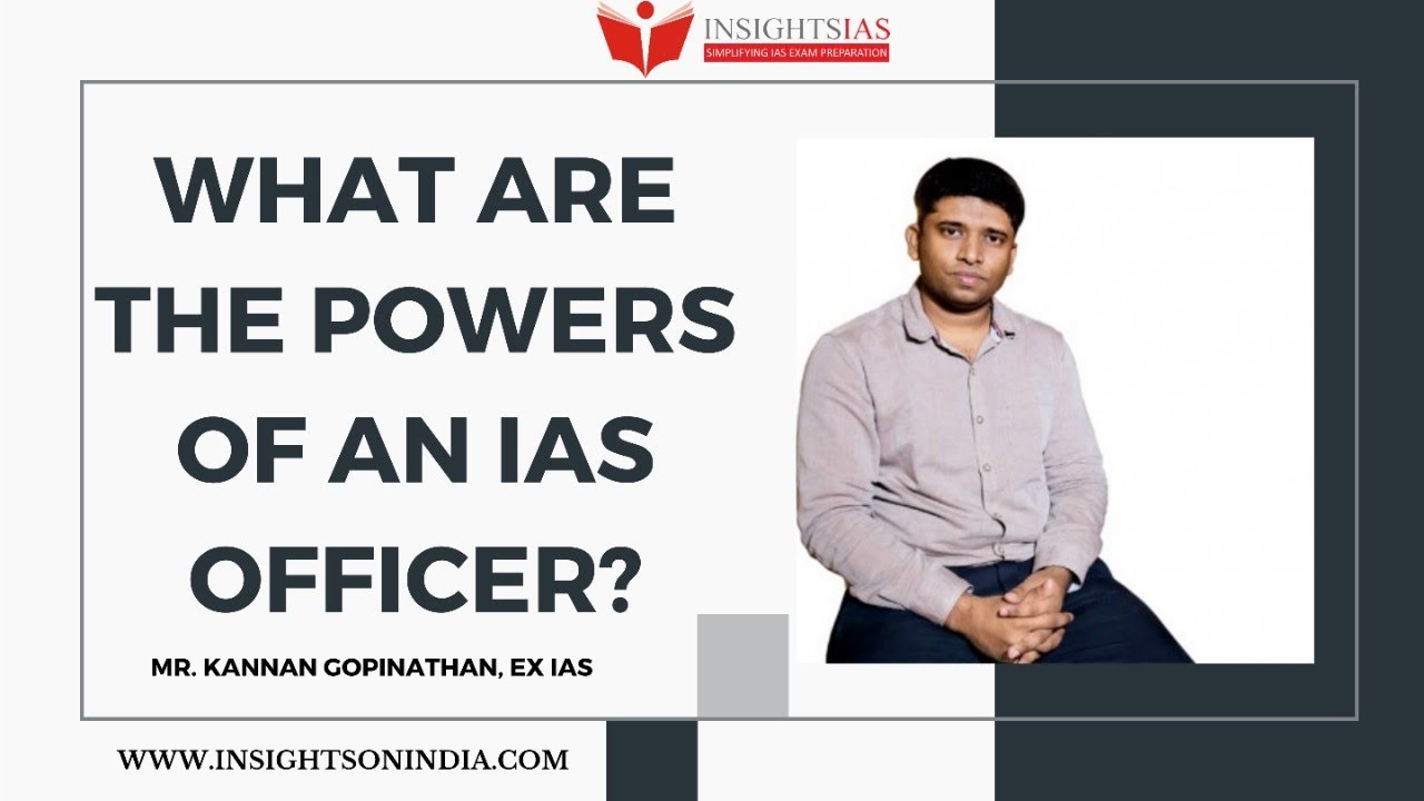 Powers of IAS Officer. How an IAS can use its power for Reformation ...