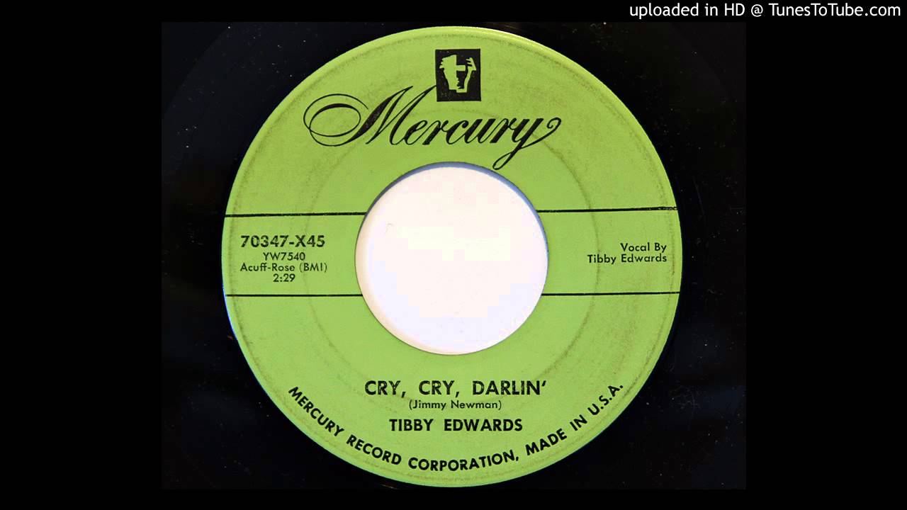 Tibby Edwards - Cry, Cry, Darlin' (Mercury 70347) - YouTube