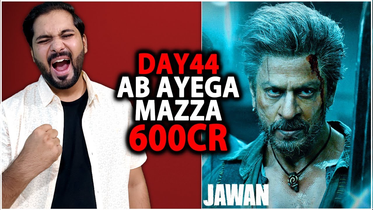 Jawan Day 44 Final Worldwide Box Office Collection | Jawan Box Office ...