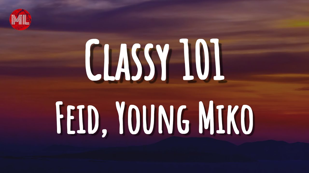 Feid, Young Miko - Classy 101 (Letra / Lyrics) - YouTube