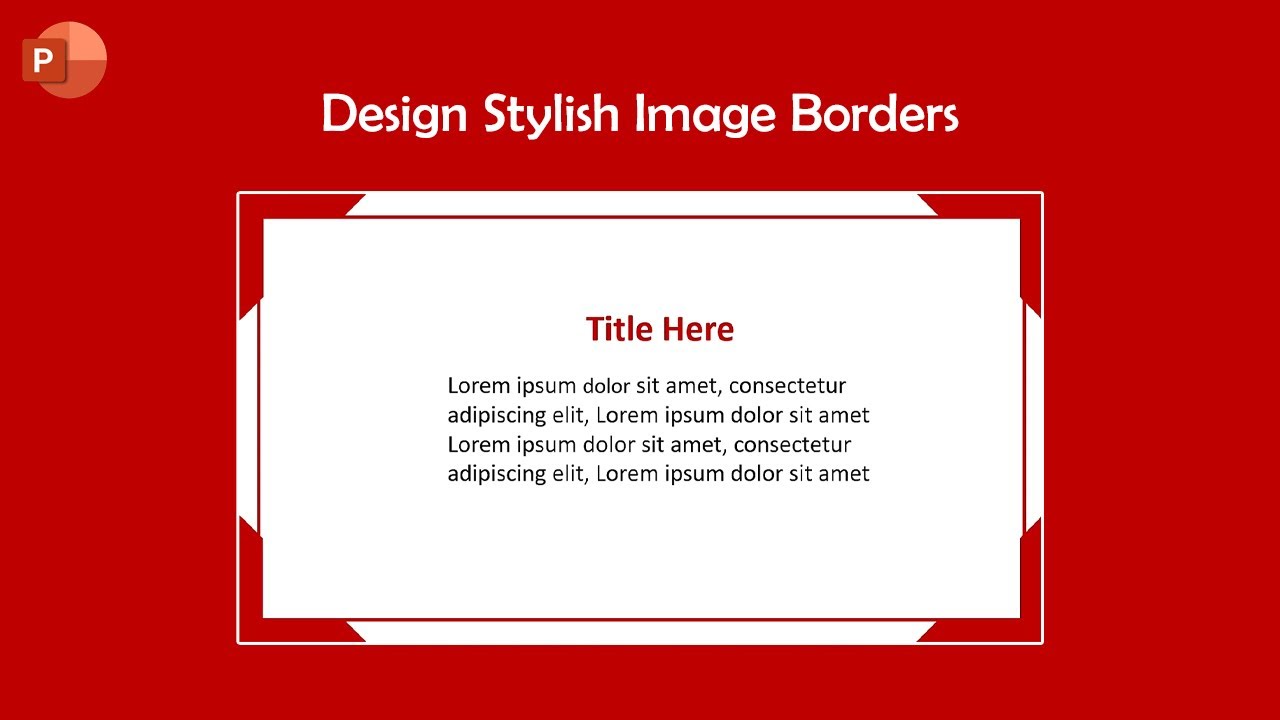 How to Design Stylish Image Borders for PowerPoint (Reusable ...