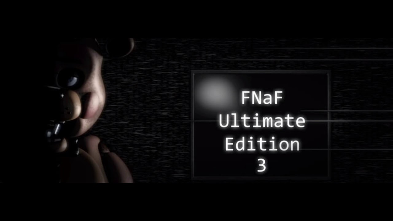 Five Nights At Freddy's Ultimate Edition 3 - OST: Main Menu Theme - YouTube