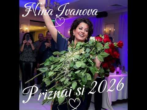 Нина Иванова Признай си 2026 & Nina Ivanova Prinzai si 2026