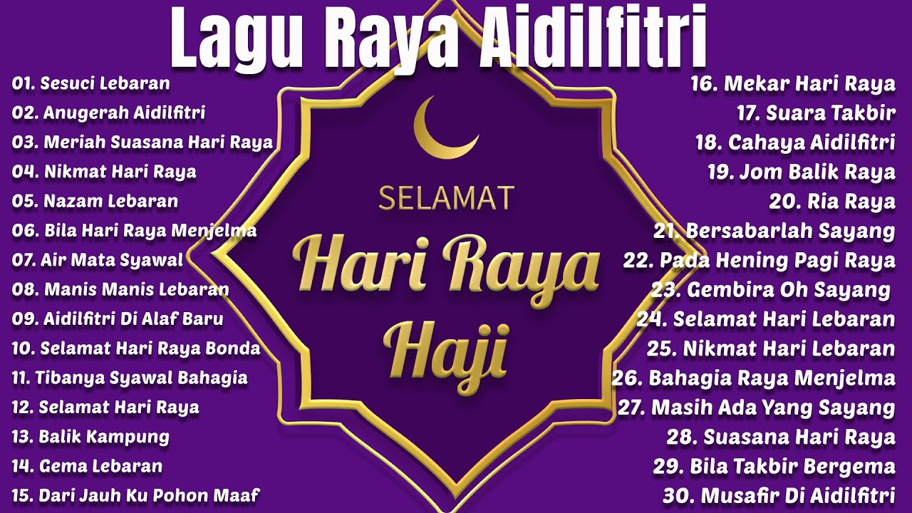Lagu Raya 2024 - Lagu Raya Aidilfitri Suasana Hari Raya - Koleksi Lagu ...