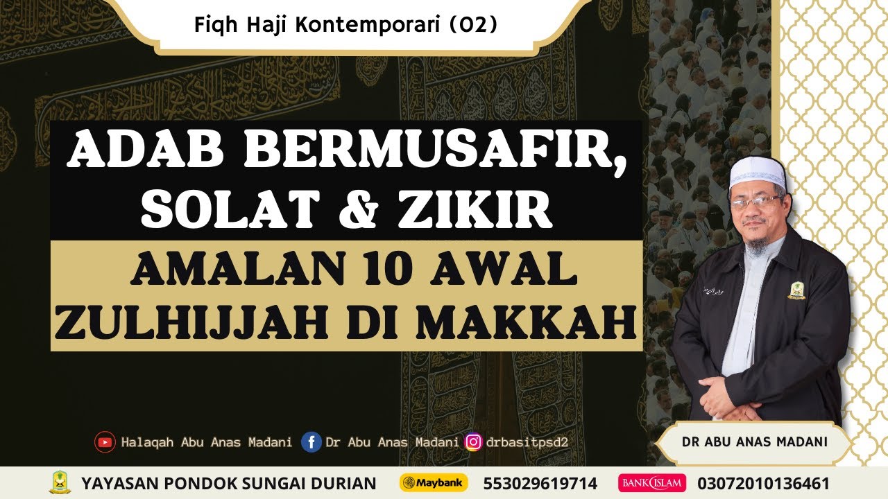 FAAM 2024 Fiqh Haji Kontemporari (02) Adab Bermusafir, Solat & Zikir ...