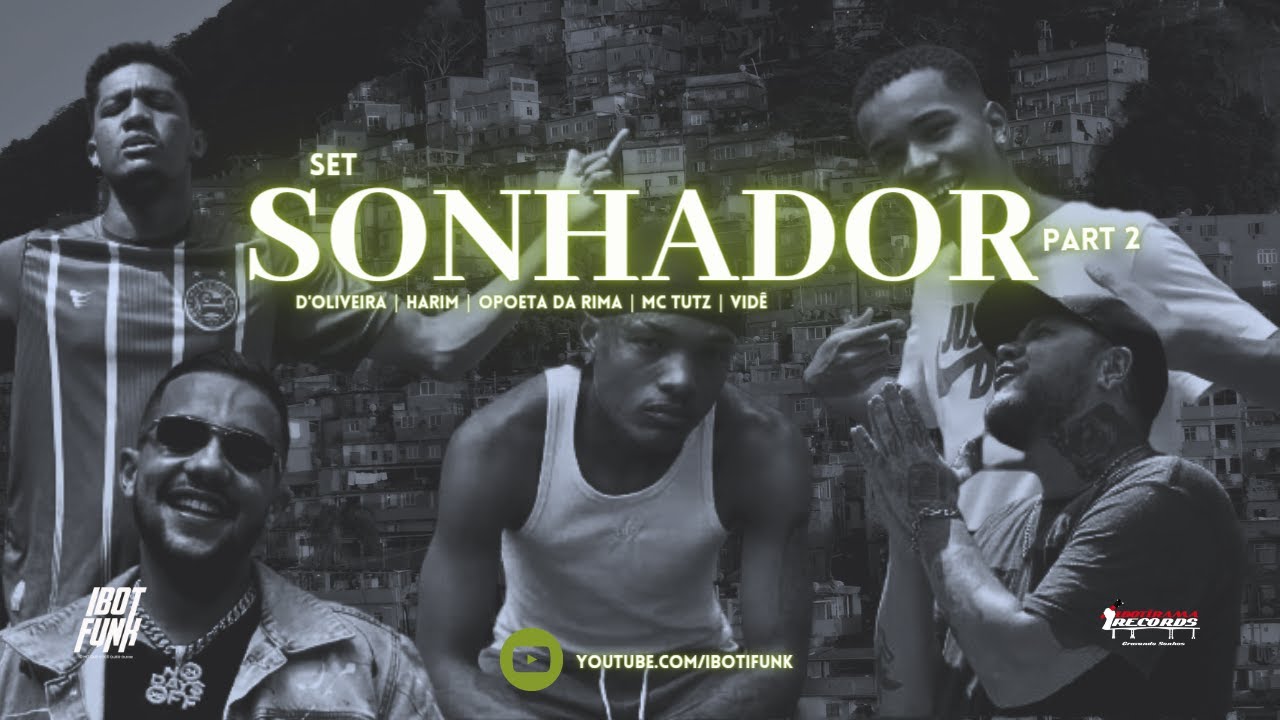 Set Sonhador Part. 2 - d'Oliveira, Mc Harim, Mc Tutz, Opoeta da Rima ...