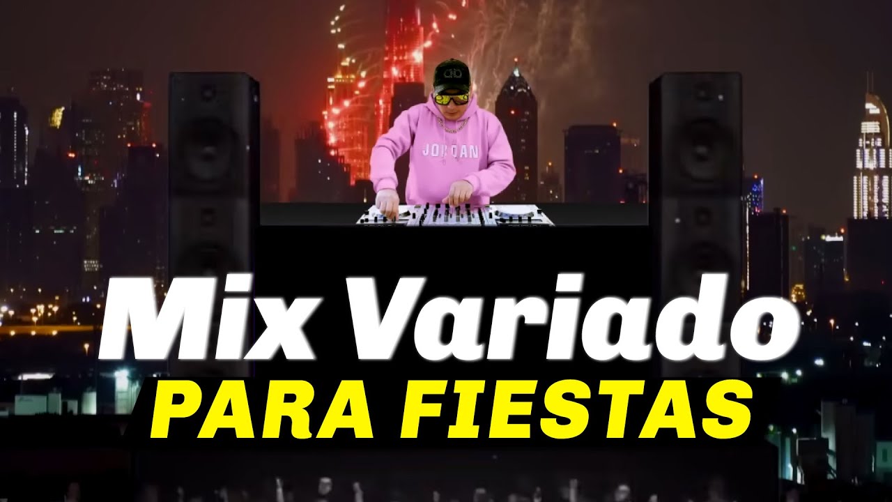 MIX VARIADO PARA FIESTAS #04 | MIX BAILABLE 1 HORA | DJ ROLL PERÚ | MIX ...