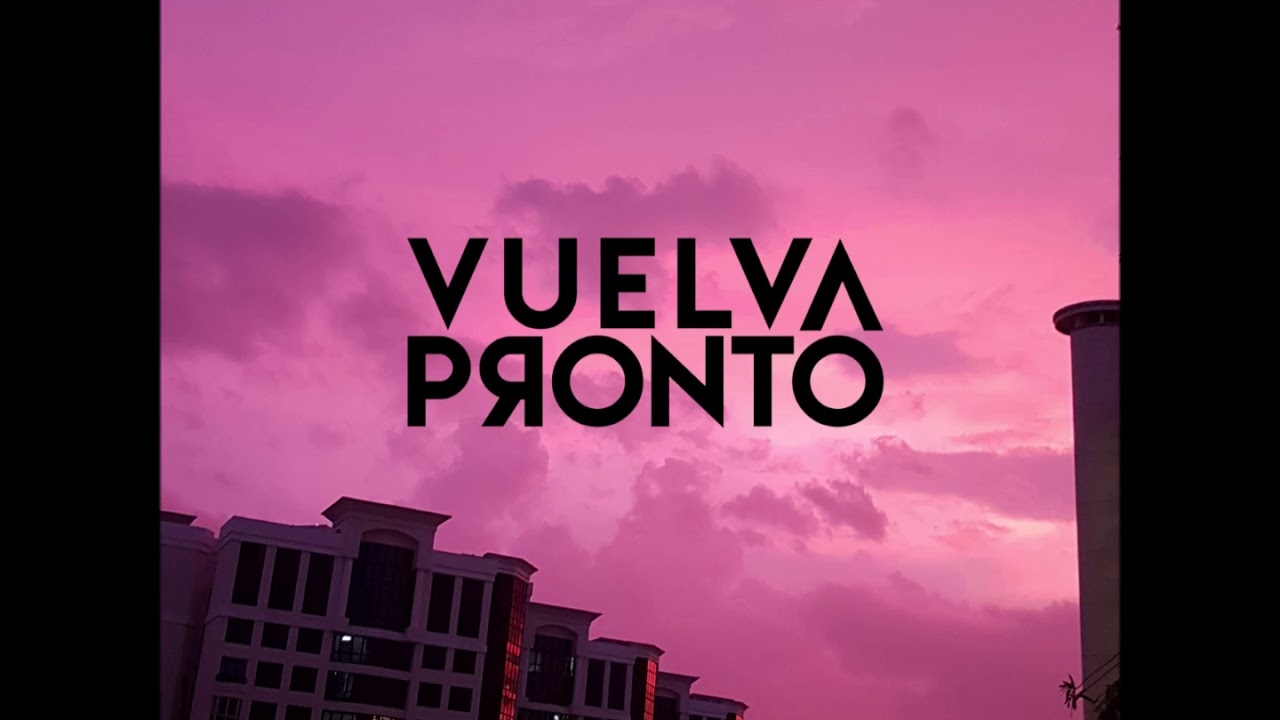 Siempre - Vuelva Pronto - YouTube