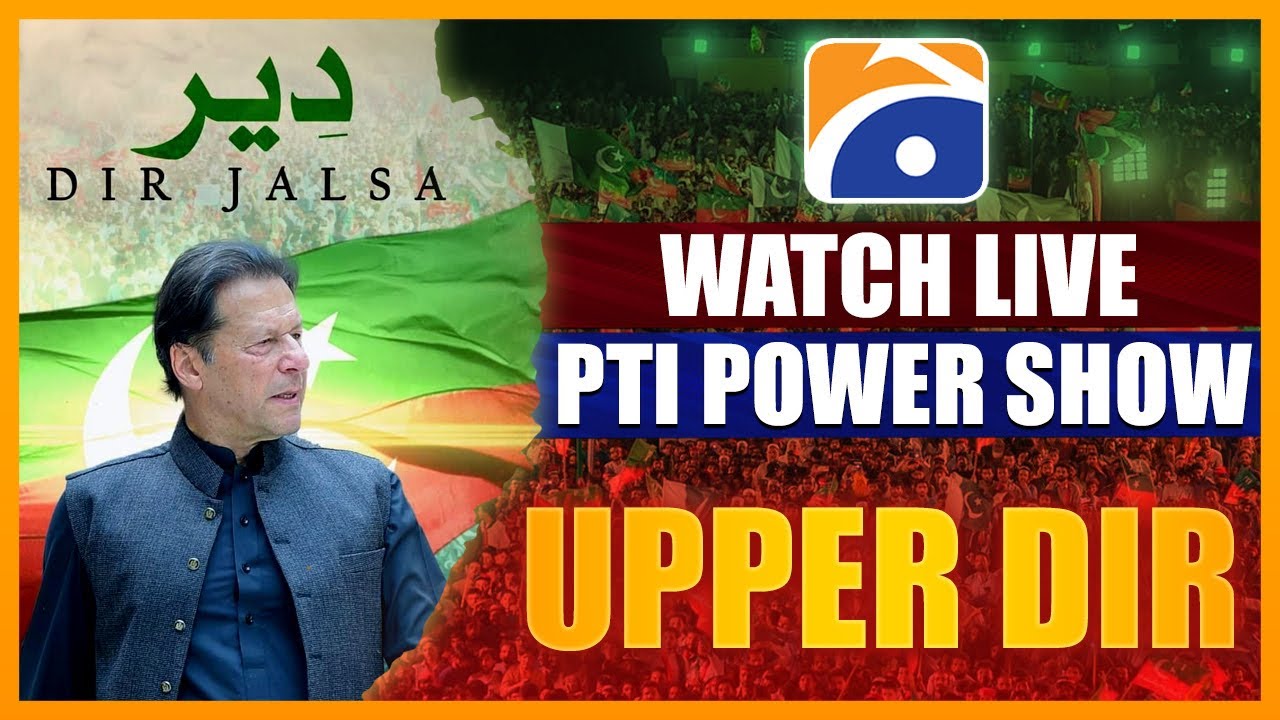 LIVE: PTI Upper Dir Jalsa l Imran Khan Power Show In Upper Dir | Geo News Live - YouTube