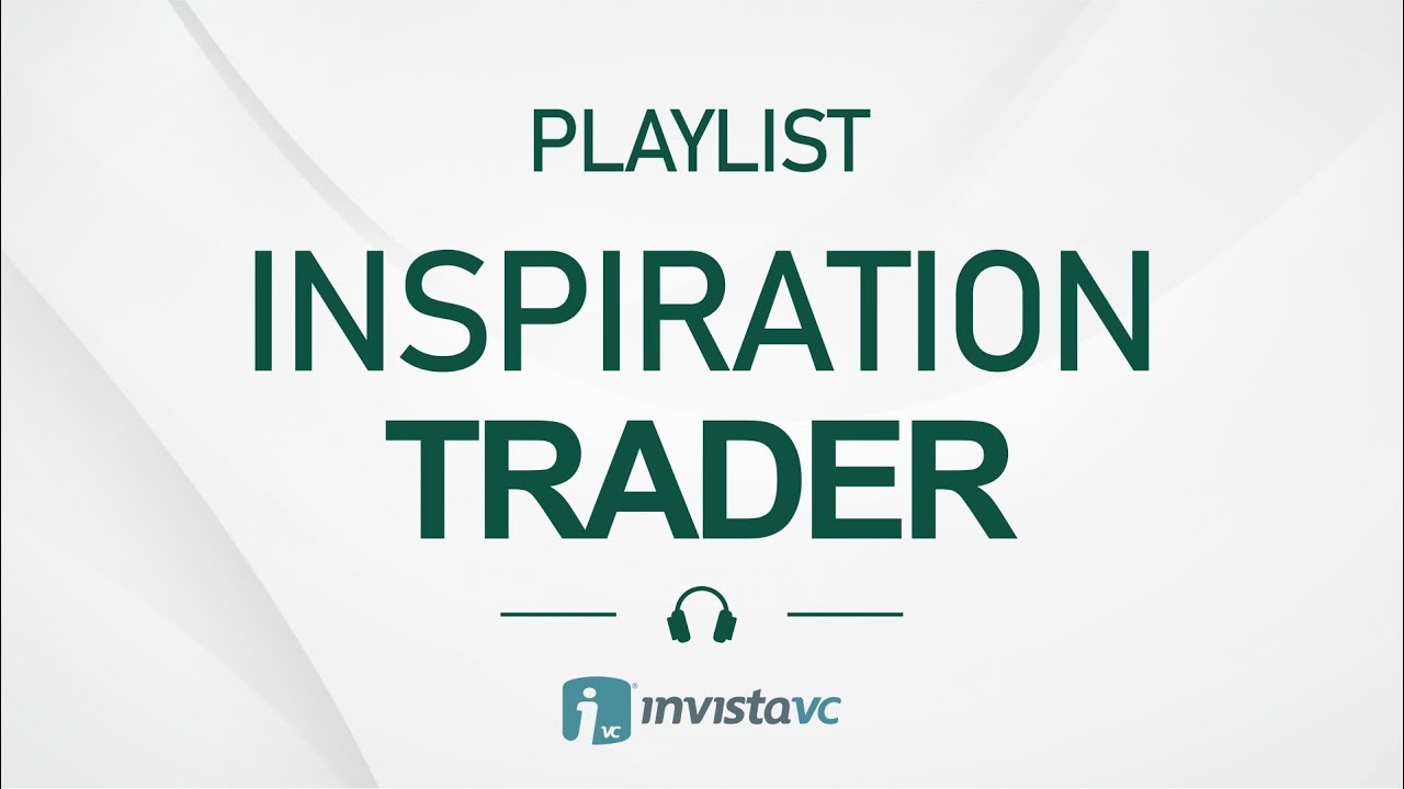 TRADER INSPIRATION - PLAYLIST - YouTube