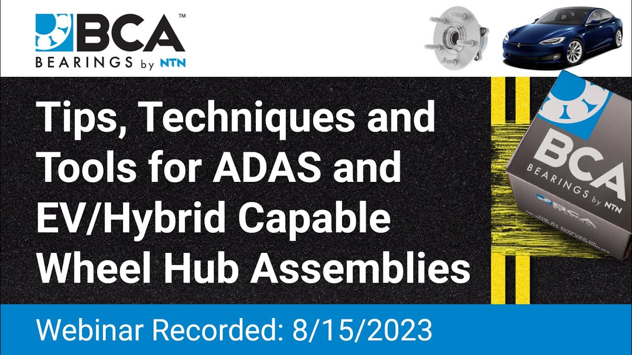 Webinar: Tips, Techniques and Tools for ADAS and EV/Hybrid Capable ...
