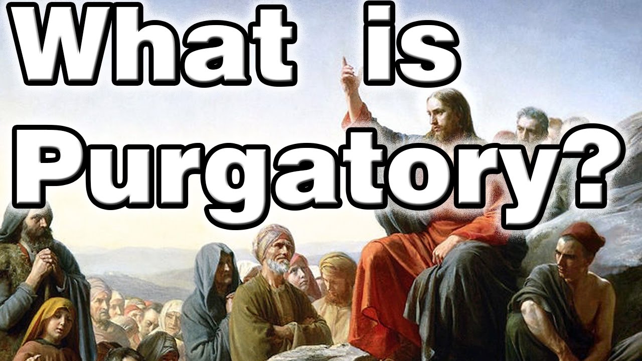 What is Purgatory? - YouTube