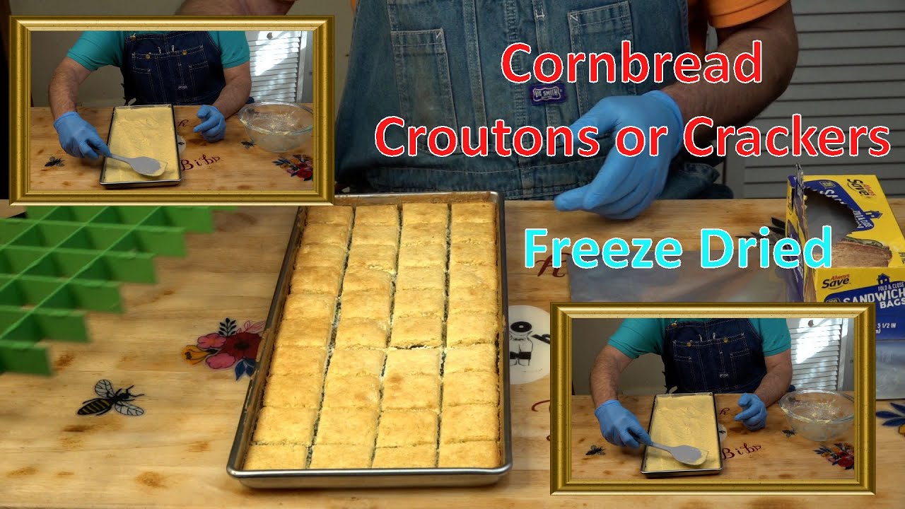 Cornbread Croutons or Crackers Freeze Dried Ep381 - YouTube