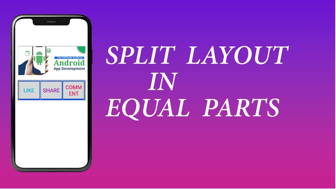 How to Split Layout in android studio and split equal layout - YouTube