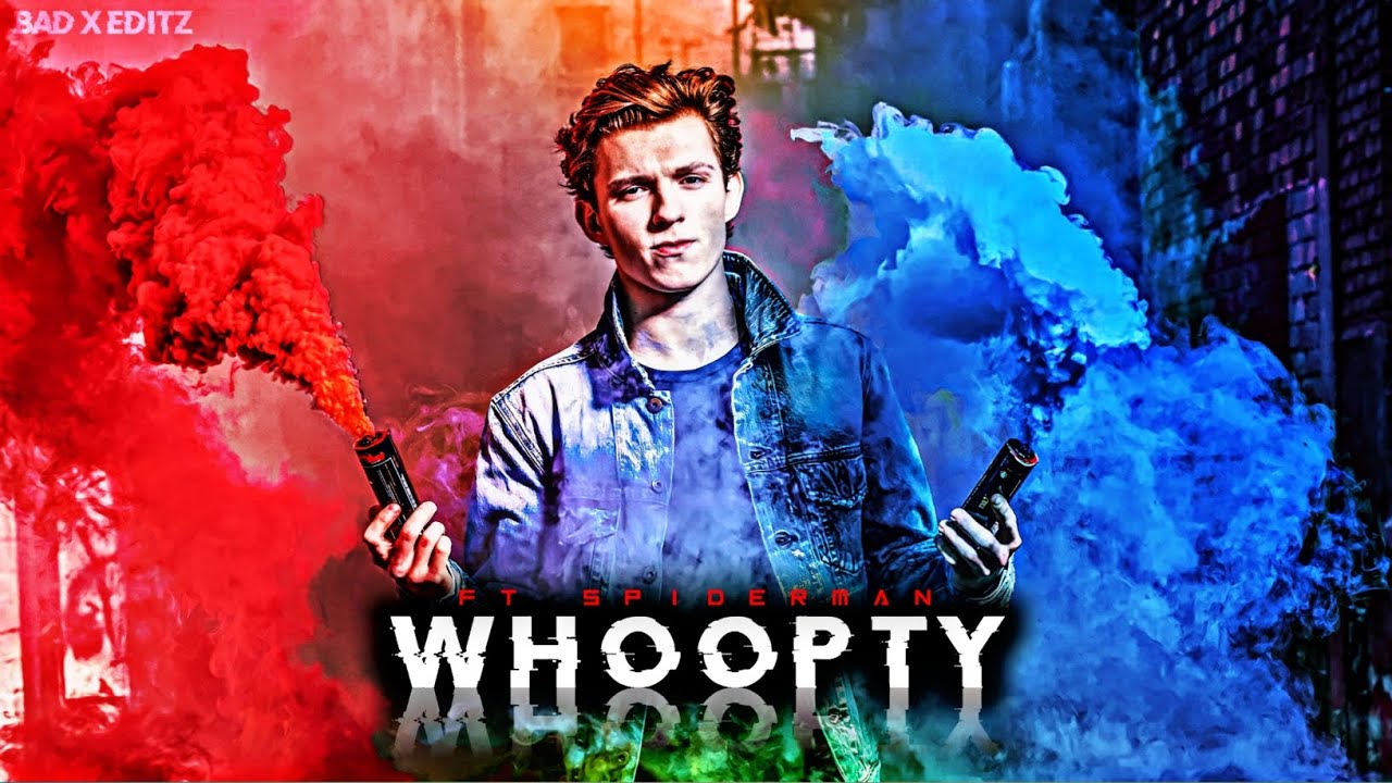 Whoopty Ft.Spiderman | Tom Holland Edit | Whoopty Edit | Spiderman Edit ...