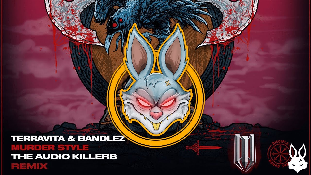 Terravita & Bandlez - Murder Style (The Audio Killers Remix) [Free ...