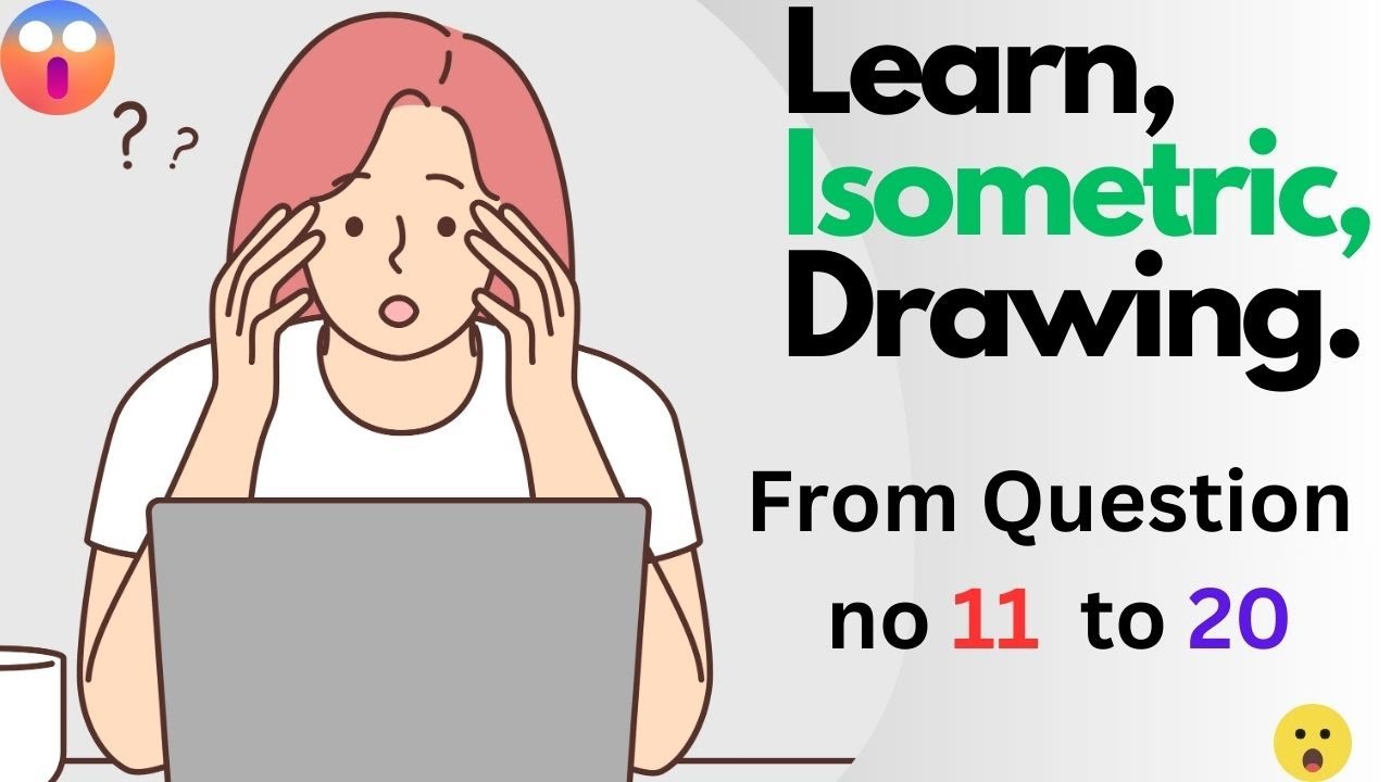 Isometric Drawing | From Question No. 11 to 20 😱 | #ioe #PU #kU # ...