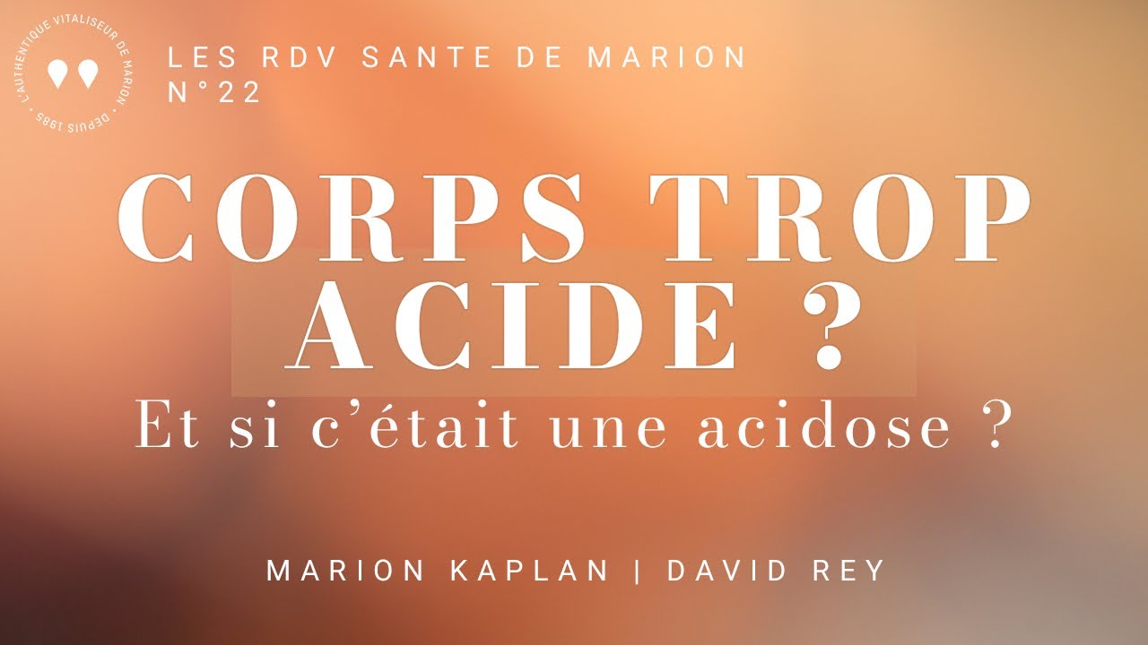 Votre corps est il trop acide ? Et si c’était une acidose ? - YouTube