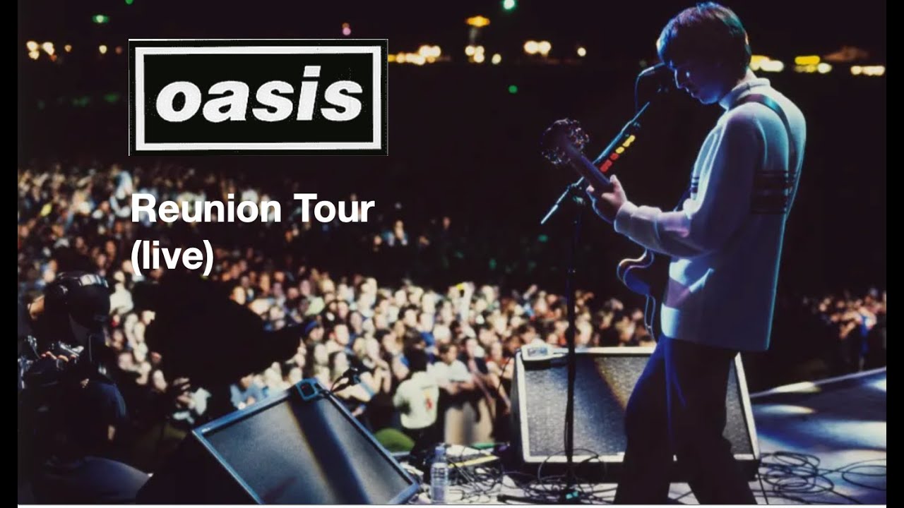 Oasis Reunion 2025 Live (Concept) - YouTube