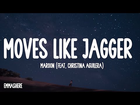 Maroon 5 - Moves Like Jagger (Lyrics) ft. Christina Aguilera