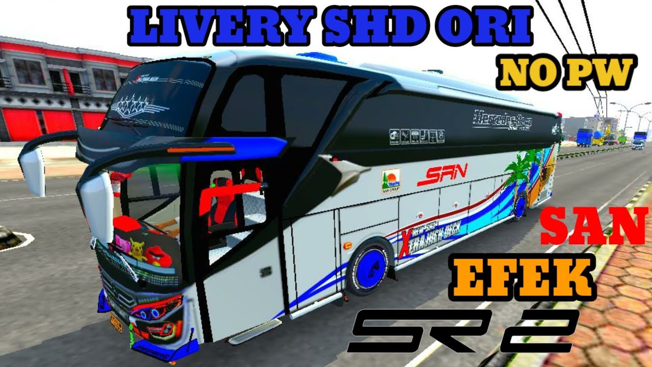 livery bussid shd ori LIVERY SUMATRA SAN |3D efek SR2 kualitas jernih ...
