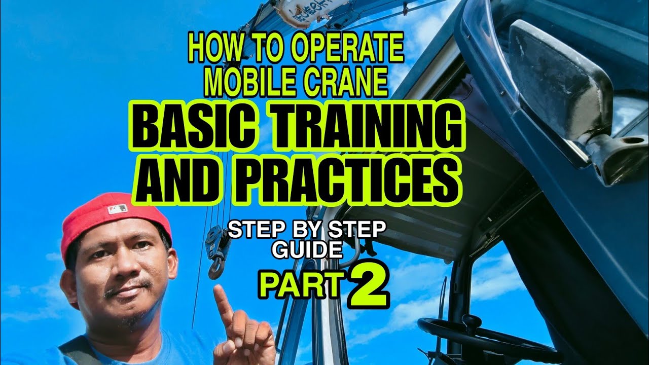 HOW TO OPERATE MOBILE CRANE | STEP BY STEP GUIDE PART 2. - YouTube