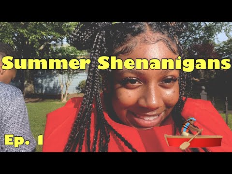 SUMMER SHENANIGANS Ep 1 - YouTube