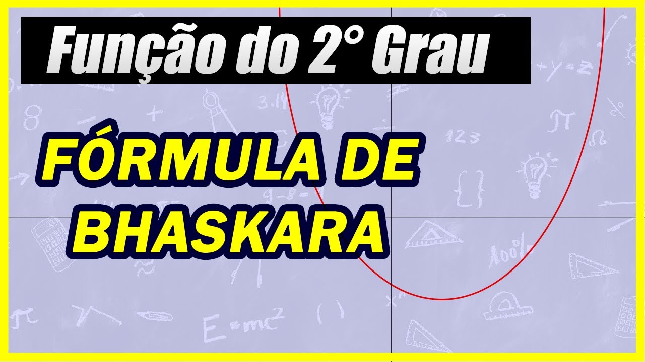 Fórmula de Bhaskara. Delta. Função do segundo grau. - YouTube
