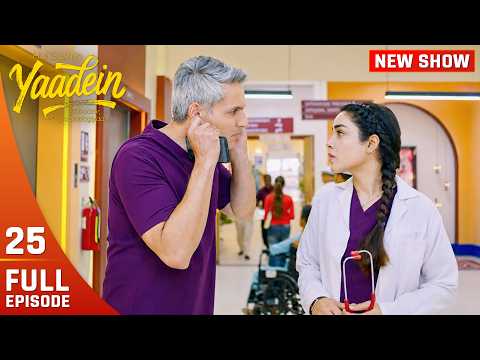 Dr. Dev Ne Dr. Vaani Se Maafi Kyun Maangi? | Yaadein | Full Episode 25