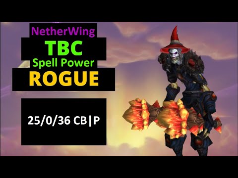 Spell Power Rogue CB/P 25|0|36 - Netherwing PTR - YouTube