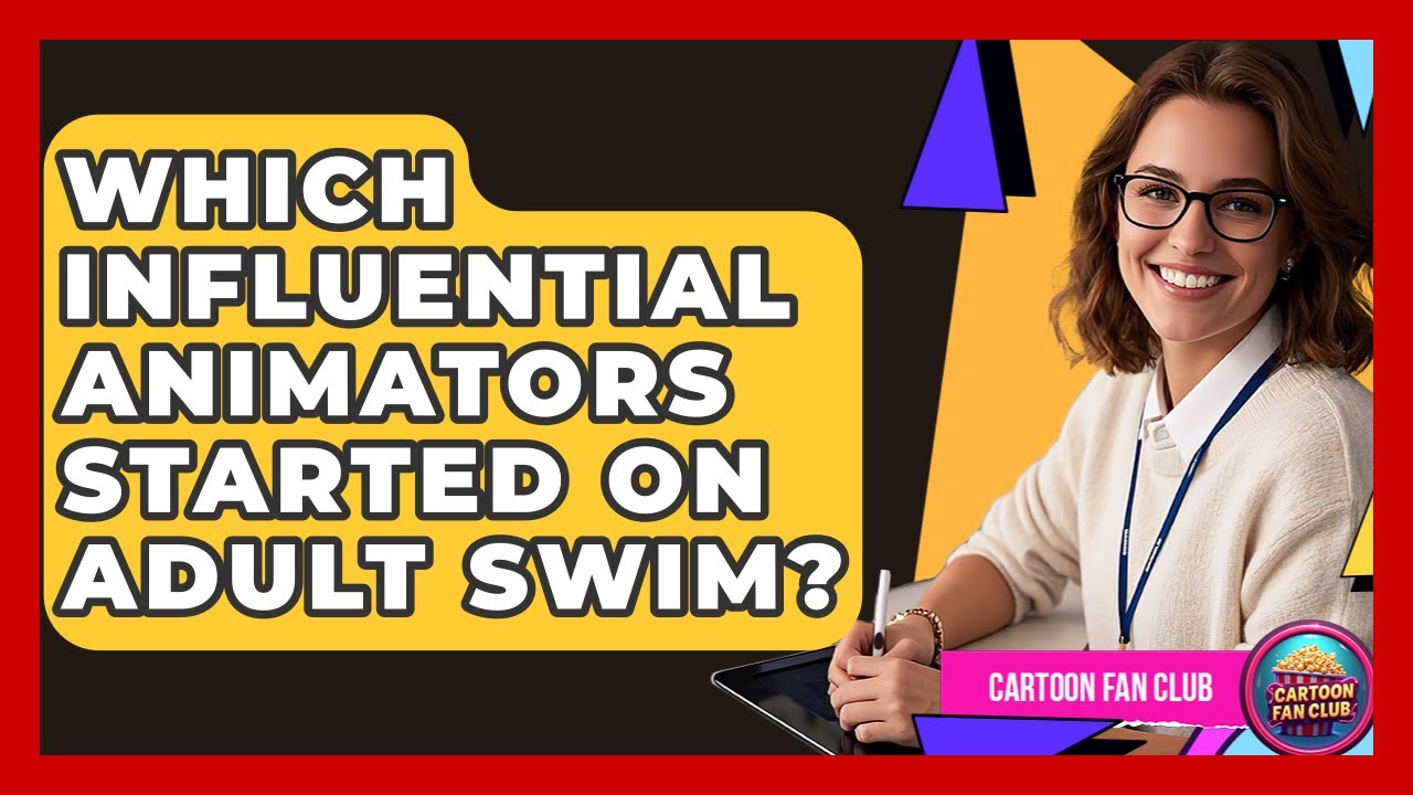 Which Influential Animators Started On Adult Swim? - Cartoon Fan Club ...