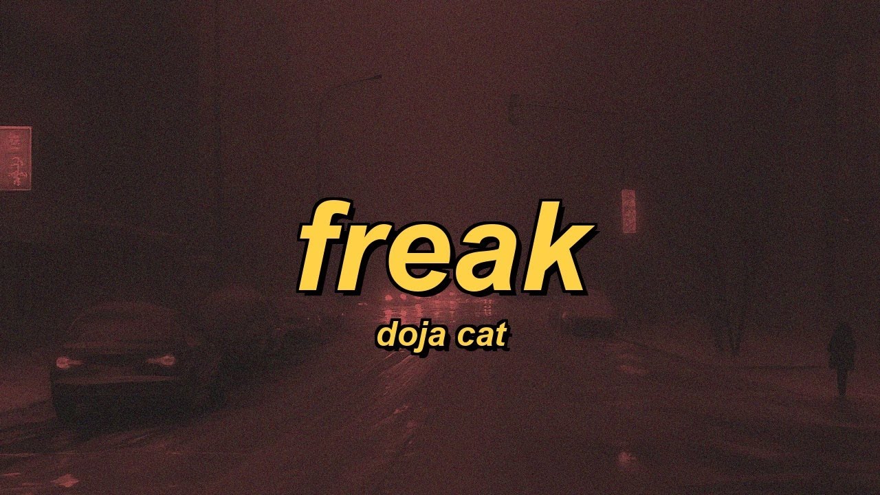 Doja Cat - Freak (lyrics) - YouTube