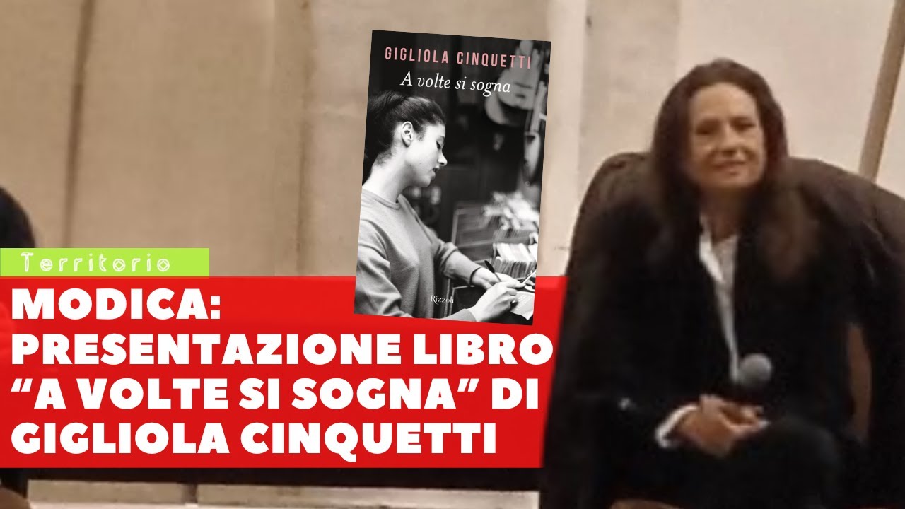 MODICA: PRESENTAZIONE LIBRO GIGLIOLA CINQUETTI "A VOLTE SI SOGNA" - YouTube