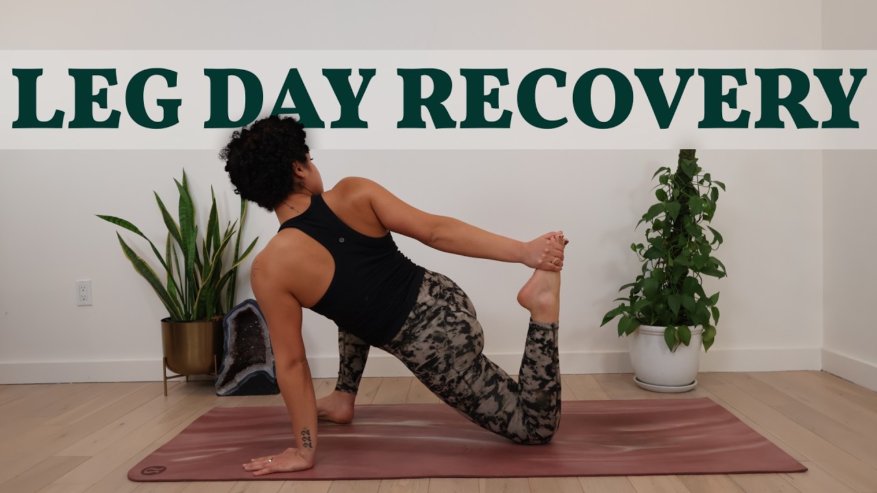 20-Minute Yoga for Sore Legs | Stretch & Recover After Leg Day at the ...