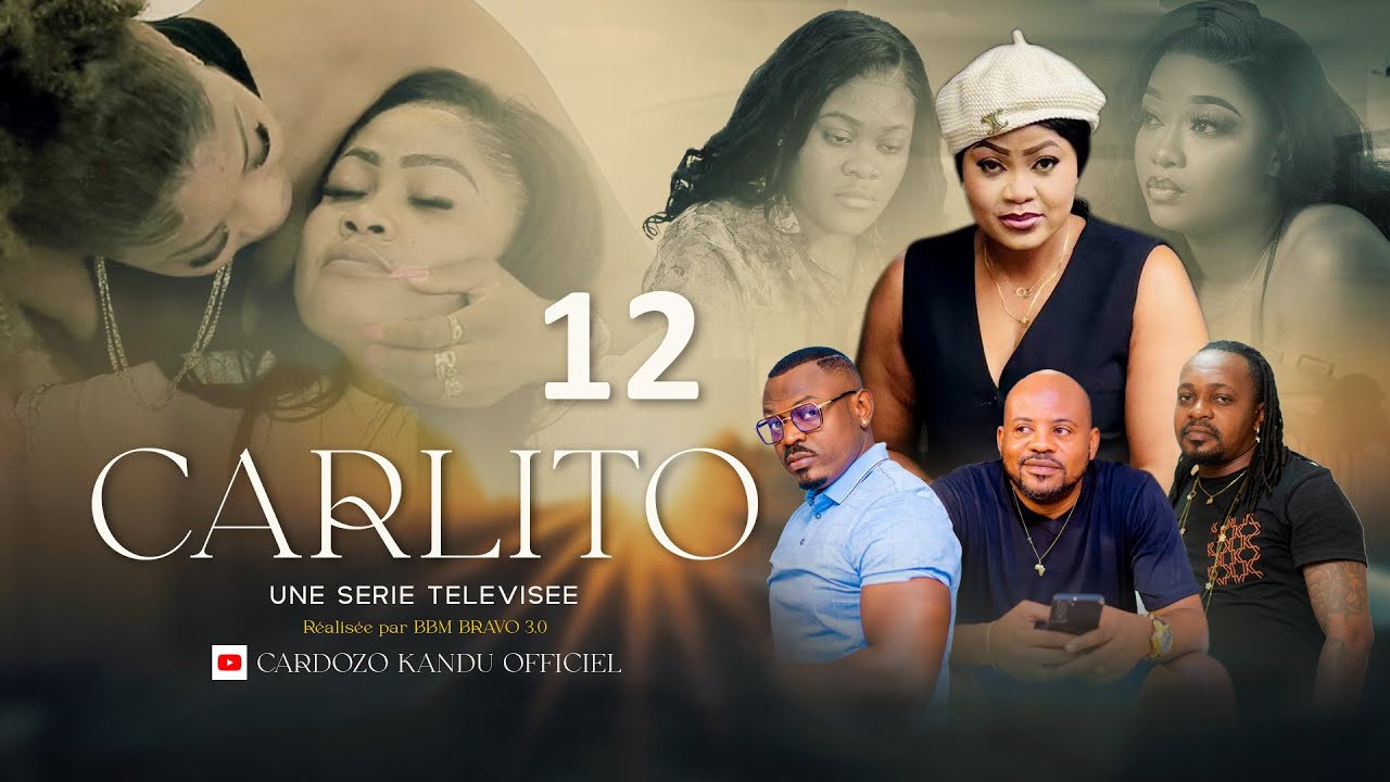 CARLITO I EPISODE 12 I SERIE CONGOLAISE I NOUVEAUTE I TOURNAGE I CK ...