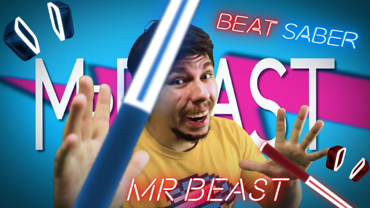 MR BEAST (beat saber) - YouTube
